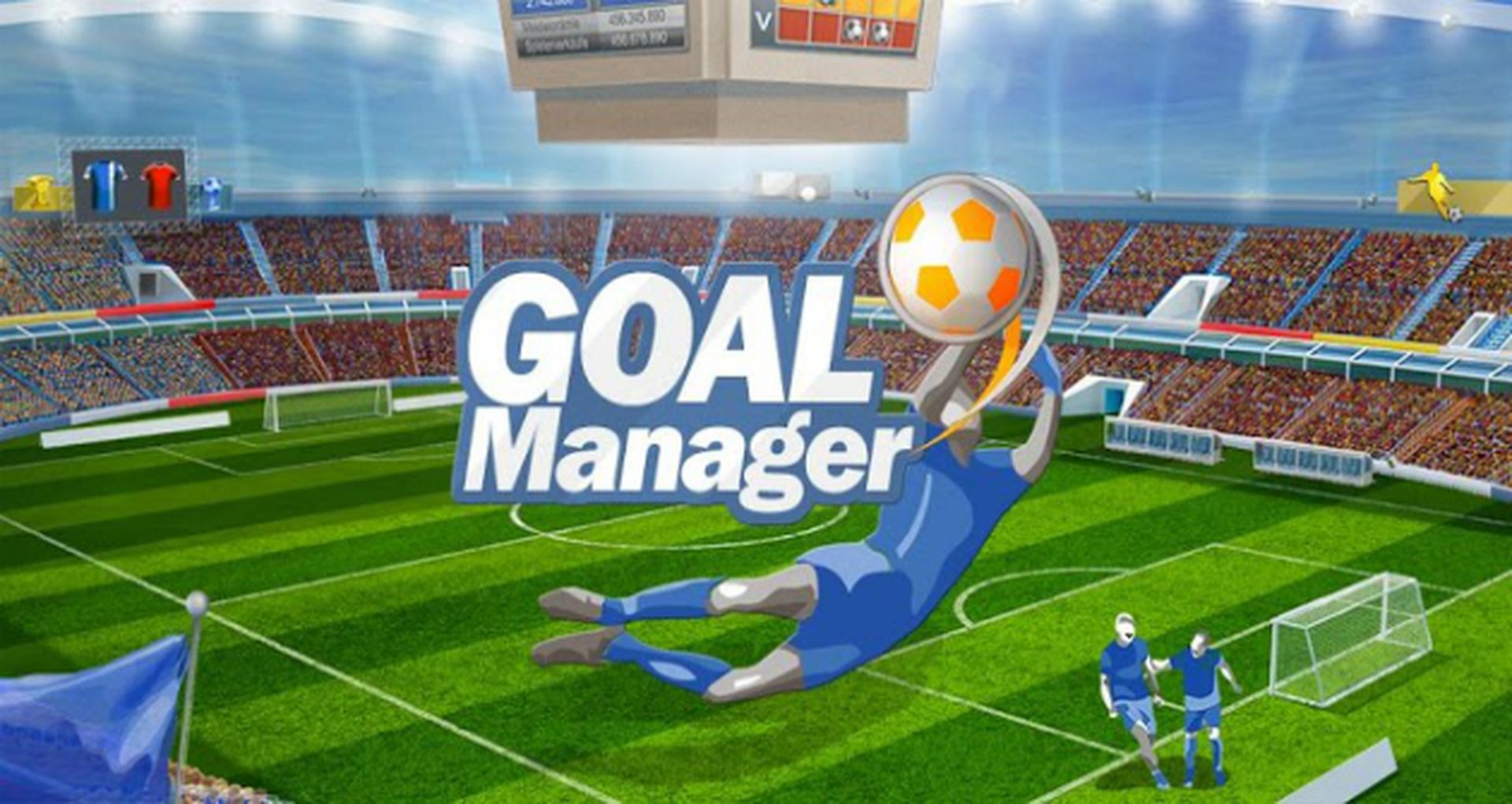 Ya disponible GOAL 2014 Football Manager para iOS y Android