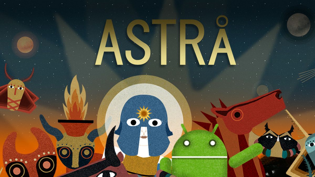 Astrå para Android, ya disponible en Google Play gratis