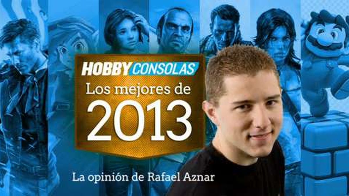 Los mejores de 2013: la opinión de Rafael Aznar